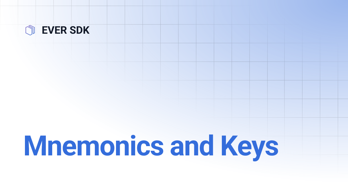 Mnemonics and Keys | EVER SDK